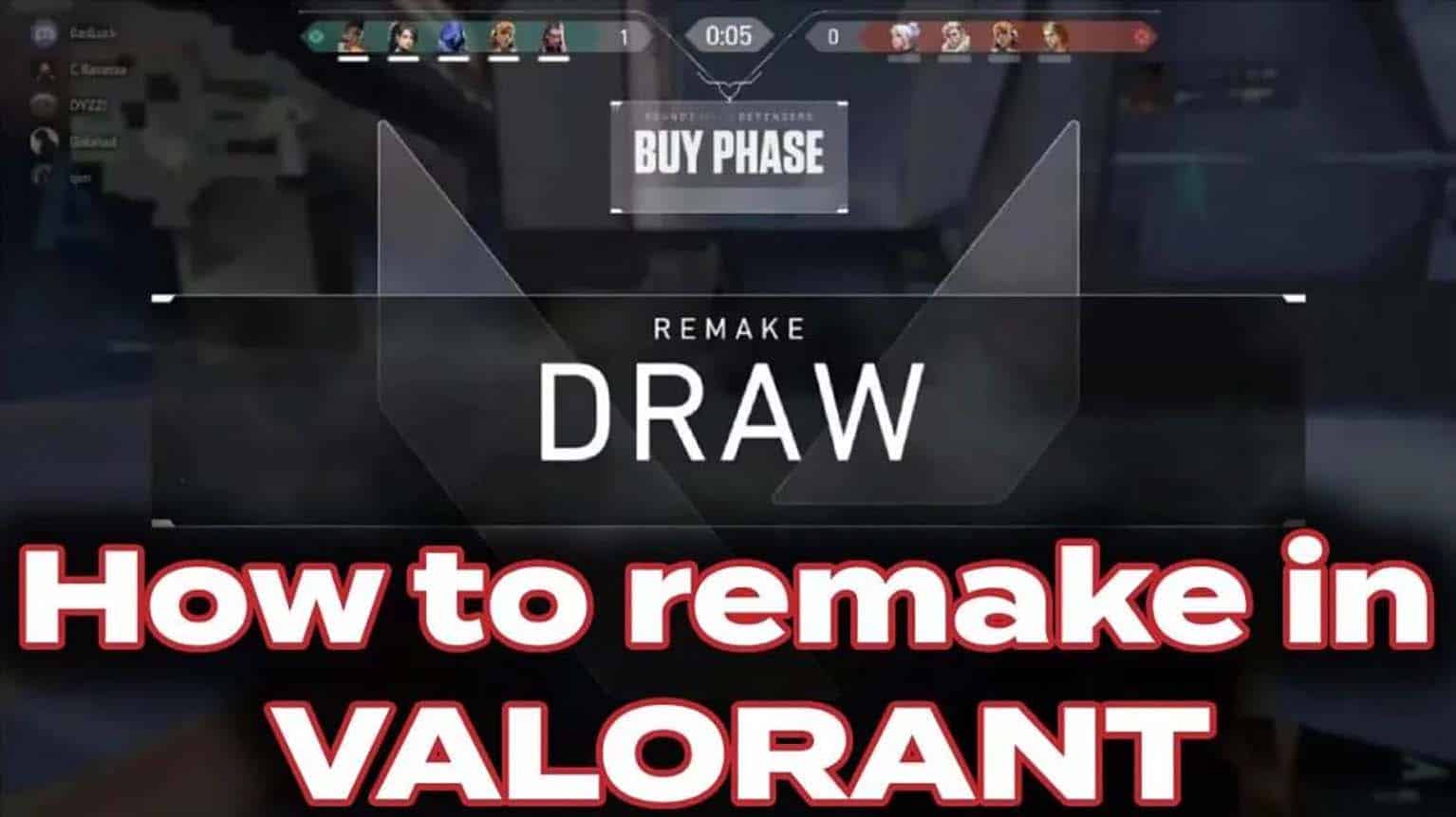 How To Remake In Valorant For A Fair Competitive Start - esportbetting.net