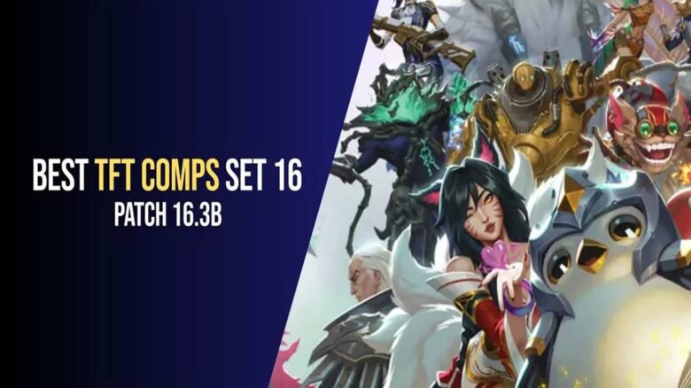 Best TFT Comps Set 16: Top Meta Picks and Strategies - esportbetting.net